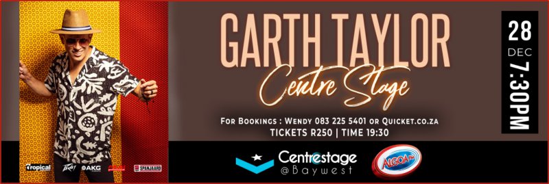Event: Garth Taylor at Centrestage Baywest - Nelson Mandela Bay (Port ...